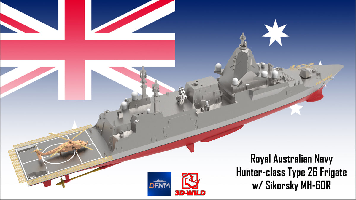Royal Australian Navy Hunter-class Type 26 Frigate w/ MH-60R – 3D-WILD